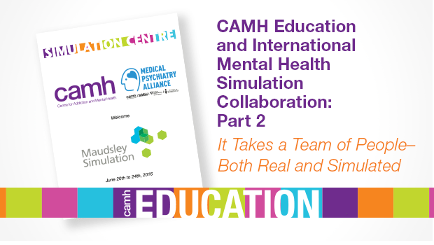 CAMH Education and International Mental Health Simulation Collaboration ...