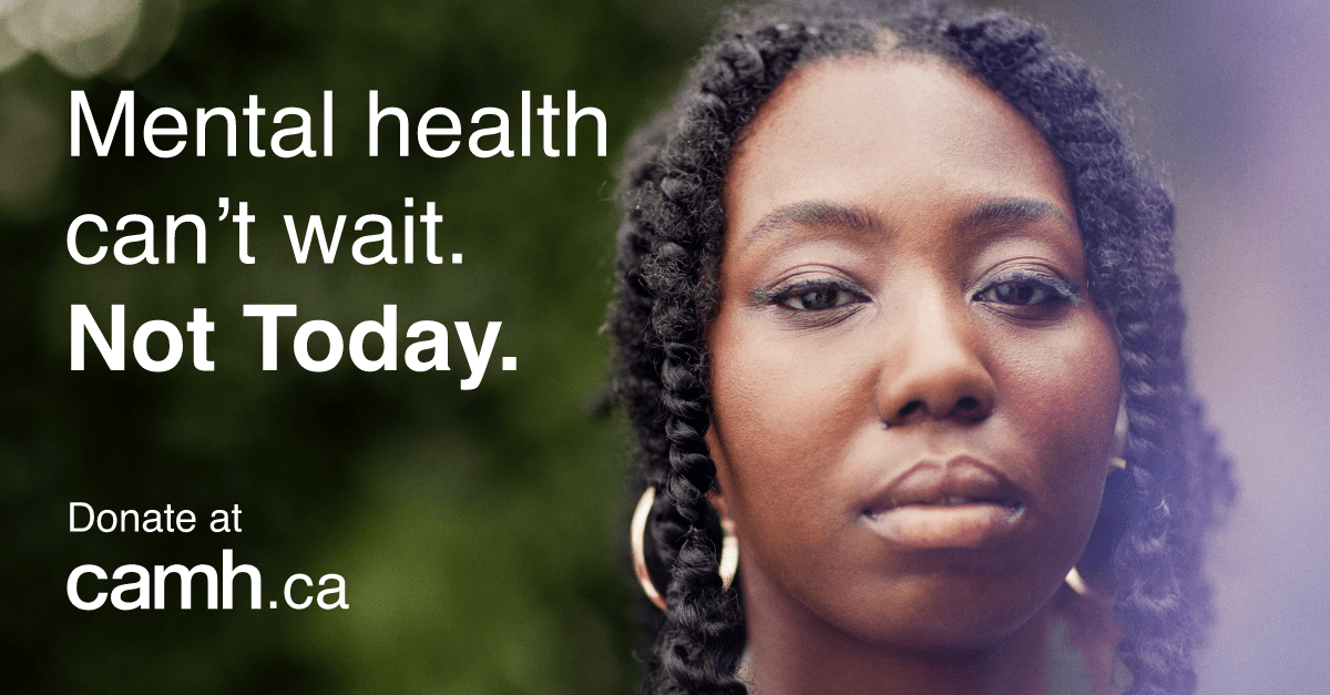 Mental health research is saving lives today. | CAMH